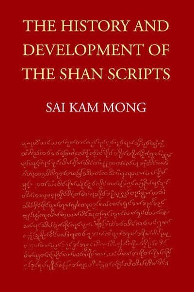 The History and Development of the Shan Scripts – Silkworm Books